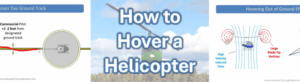 How to Hover a Helicopter - Helicopter Training Videos (HTV)